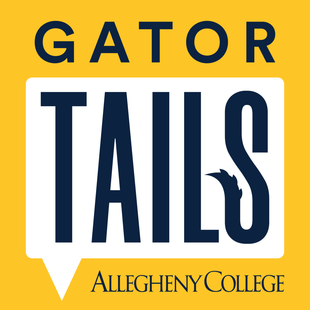 Gator TAILS Podcast | Undergraduate Research, Scholarship, & Creative Activities | Allegheny College